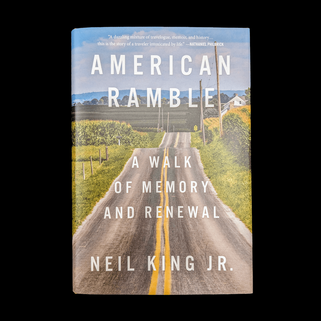 American Ramble: A Walk of Memory and Renewal - LancasterHistory