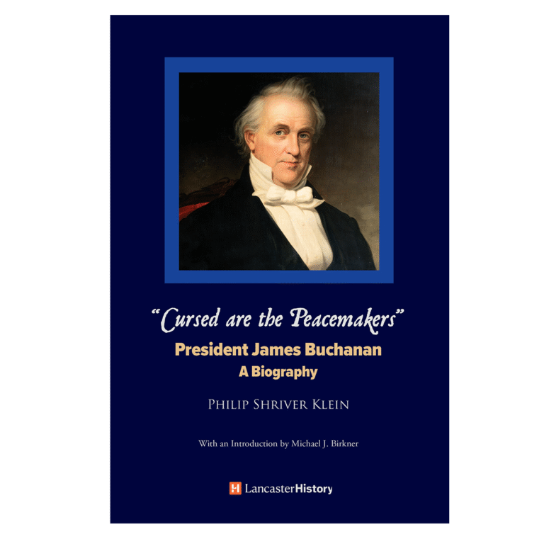 "Cursed are the Peacemakers" President James Buchanan: A Biography ...